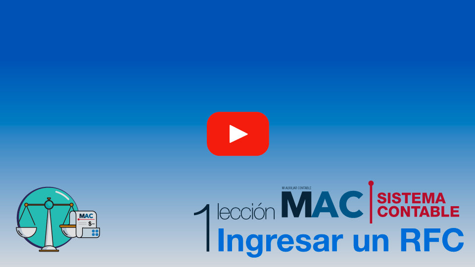 Lección 1: Registra un RFC – MAC - Mi Auxiliar Contable